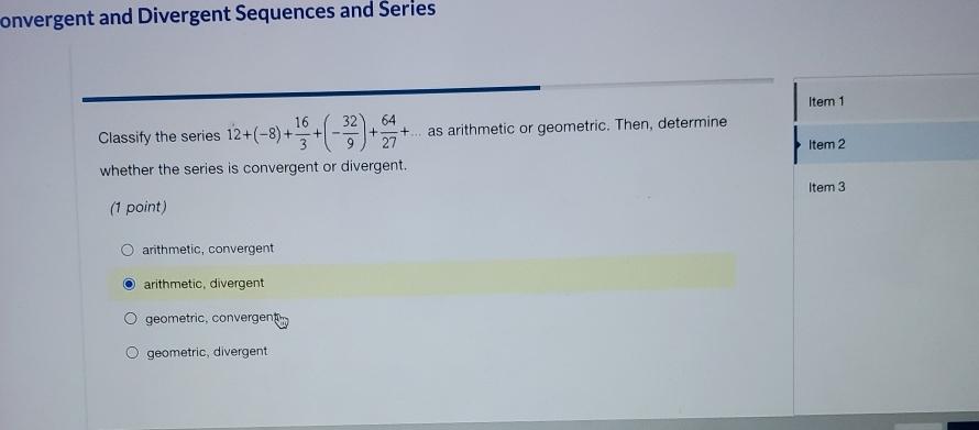 Solved onvergent and Divergent Sequences and SeriesClassify | Chegg.com