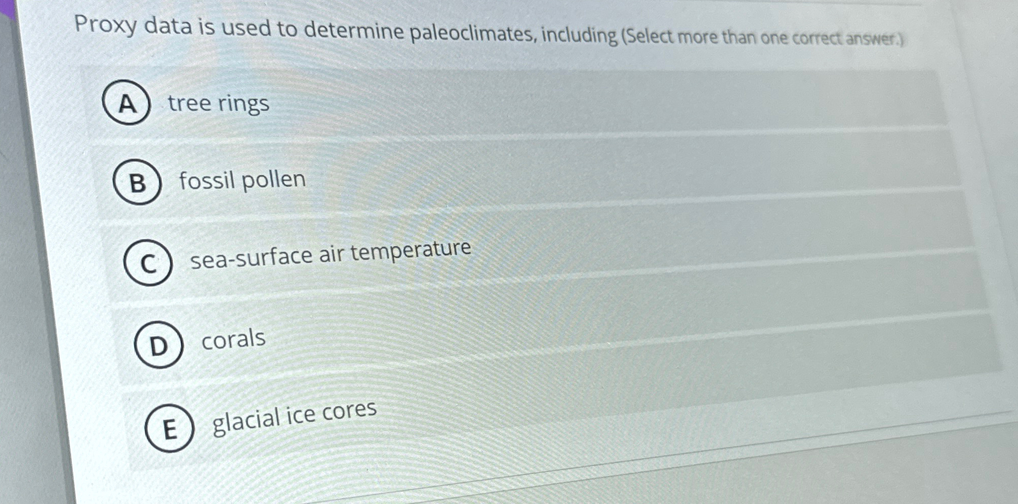 Solved Proxy data is used to determine paleoclimates, | Chegg.com