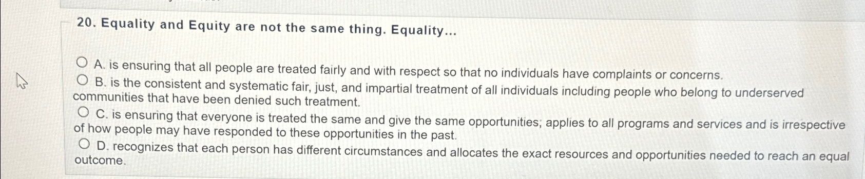 Solved Equality and Equity are not the same thing. | Chegg.com