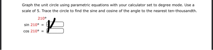 Solved Graph the unit circle using parametric equations with | Chegg.com