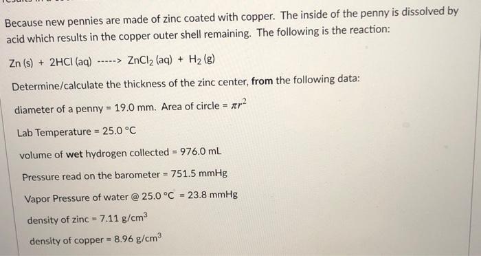 Solved Because new pennies are made of zinc coated with | Chegg.com