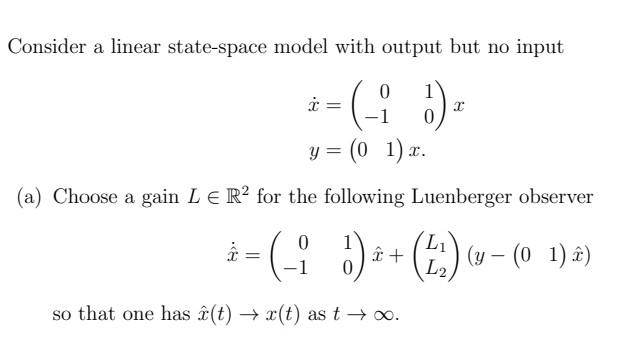 Solved Consider A Linear State Space Model With Output But