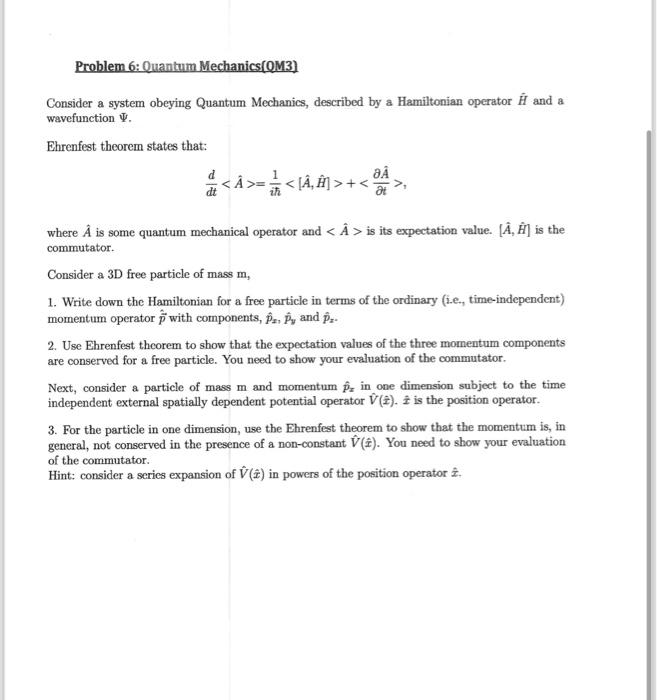 Solved Problem 6: Quantum Mechanics(QM3) Consider a system | Chegg.com