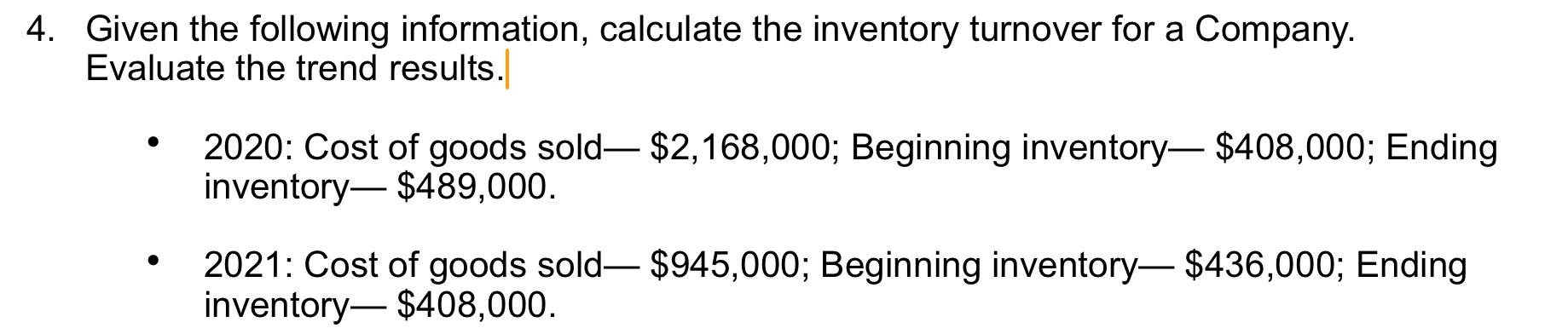 Solved Given the following information, calculate the | Chegg.com