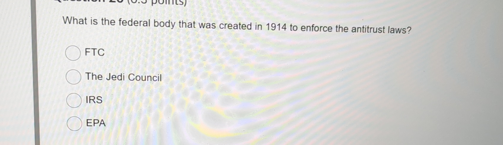 Solved What is the federal body that was created in 1914 ﻿to | Chegg.com