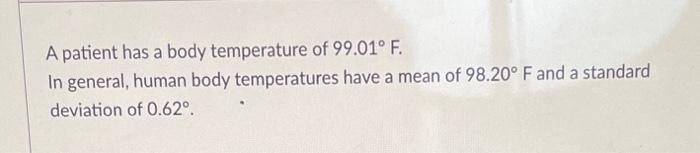 Solved A patient has a body temperature of 99.01∘F. In | Chegg.com