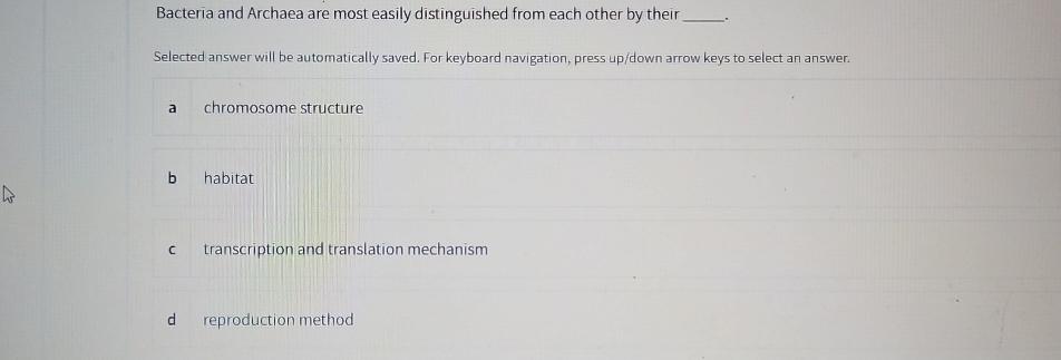 Solved Bacteria and Archaea are most easily distinguished | Chegg.com