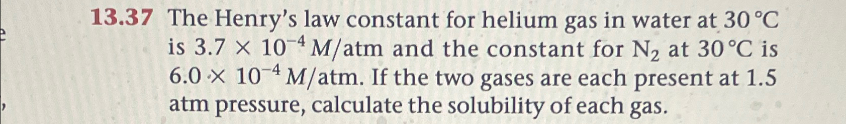 Solved 13.37 ﻿The Henry's law constant for helium gas in | Chegg.com