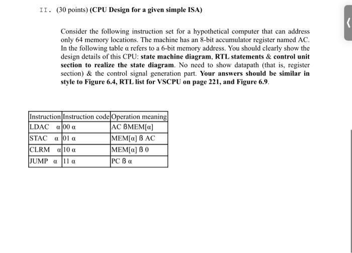 II. (30 points) (CPU Design for a given simple ISA) | Chegg.com