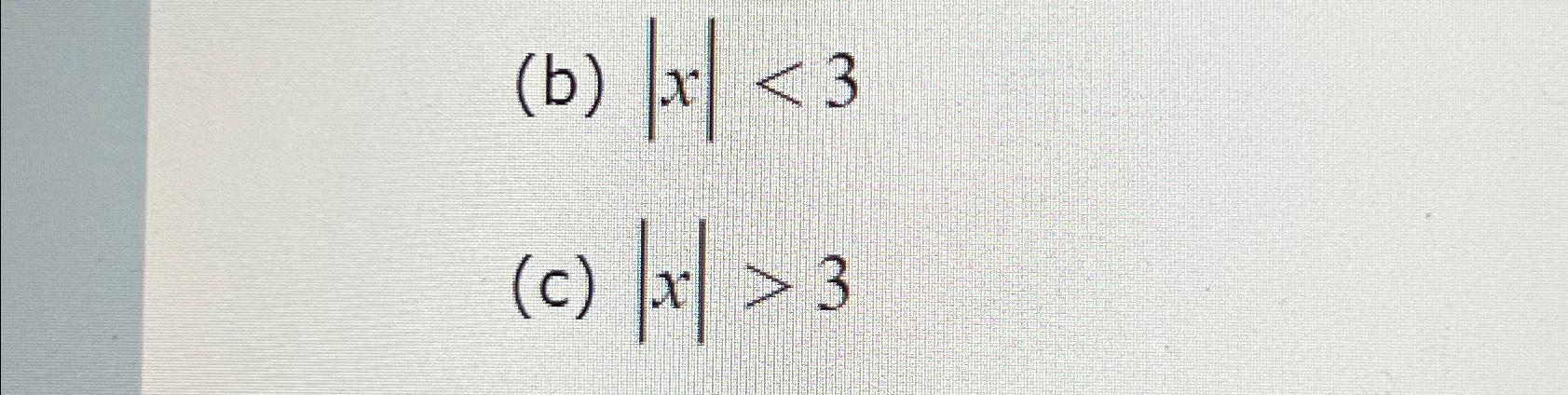 Solved (b) |x| 3 | Chegg.com