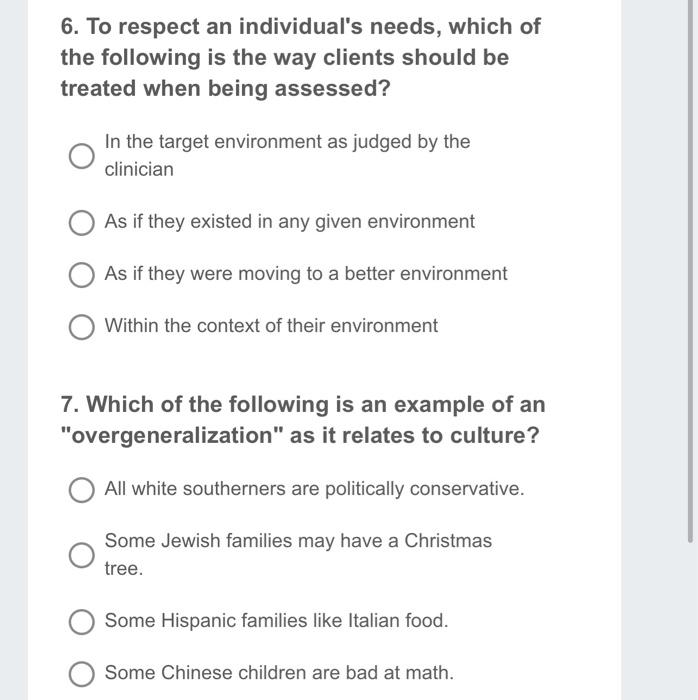 Solved 6. To respect an individual's needs, which of the | Chegg.com