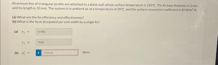 Solved Aluminum fins of triangular profile are attached to a | Chegg.com