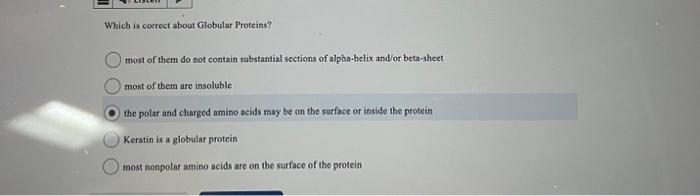 Solved Which is correct about Globular Proteins? most of | Chegg.com