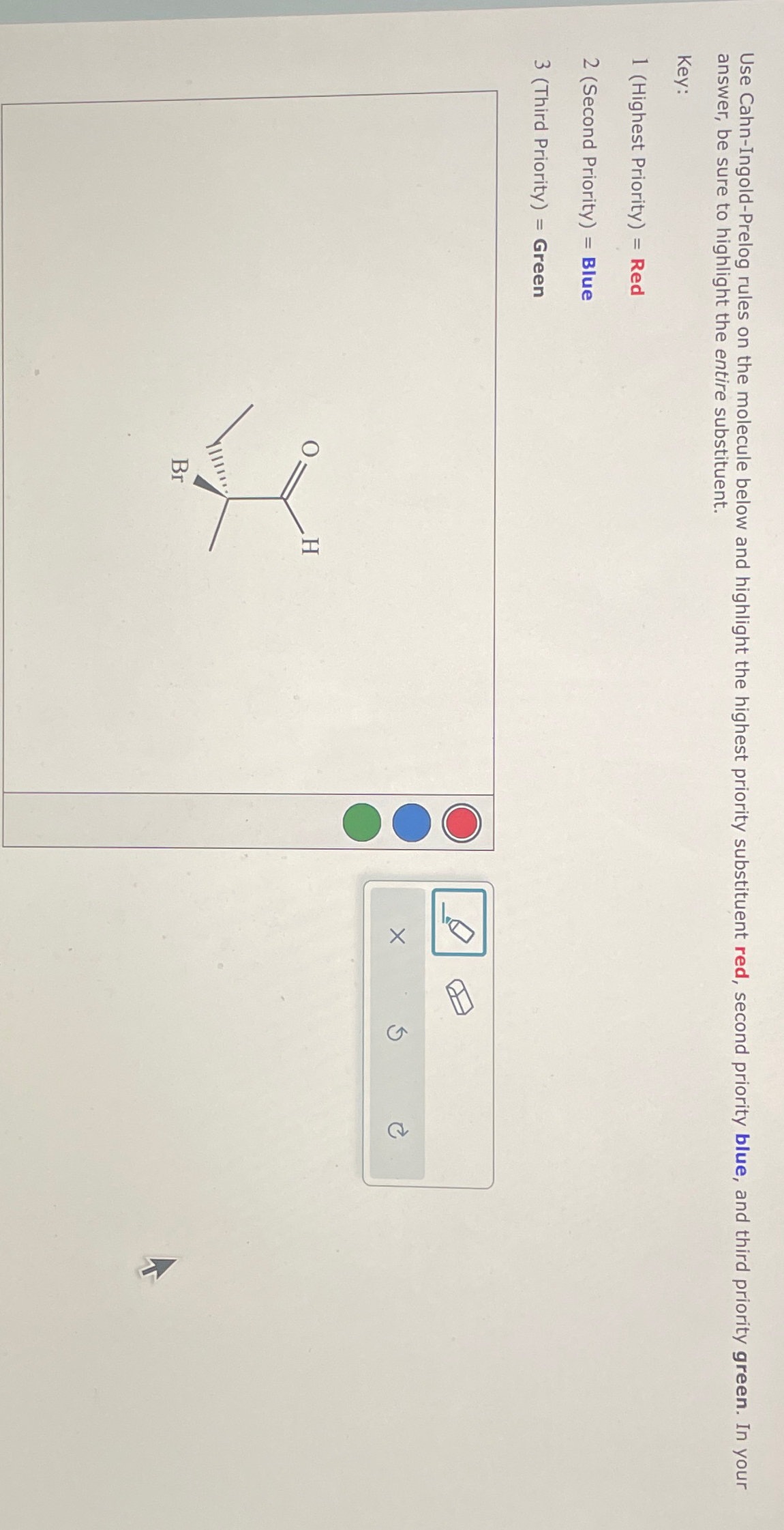 Solved Use Cahn-Ingold-Prelog rules on the molecule below | Chegg.com