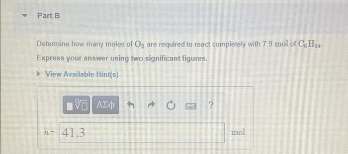 Solved Part B Determine how many moles of O₂ are required to | Chegg.com