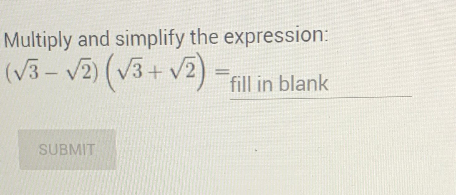 Multiply and simplify the expression:(32-22)(32+22)= | Chegg.com