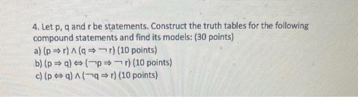 Solved 4. Let p,q and r be statements. Construct the truth | Chegg.com