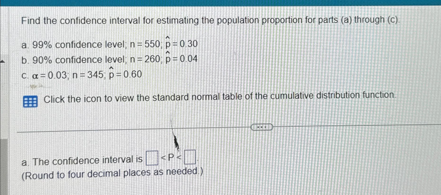 Solved Find the confidence interval for estimating the | Chegg.com