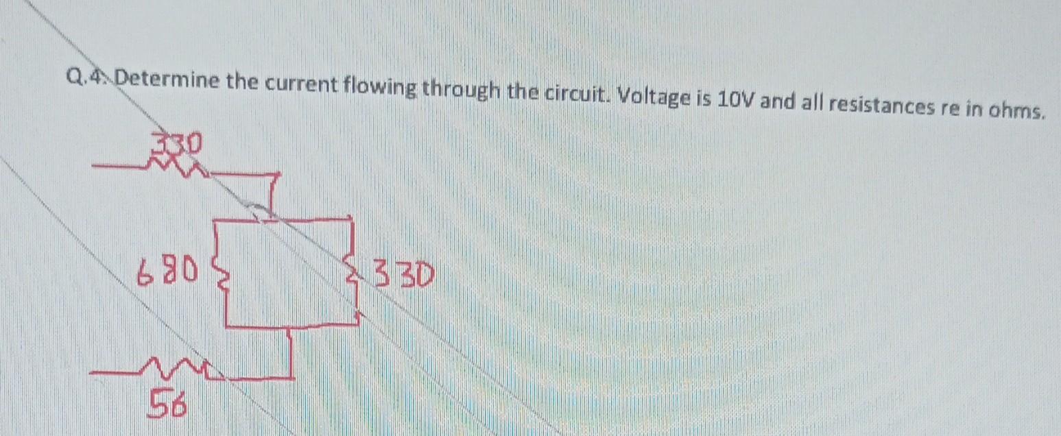 Solved Q.4. Determine the current flowing through the | Chegg.com