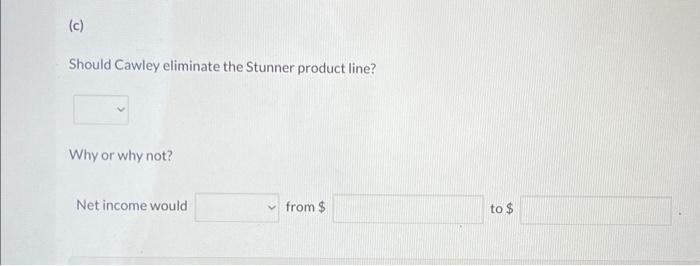 Solved Cawley Company makes three models of tasers. | Chegg.com