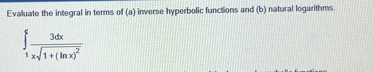 Solved Evaluate the integral in terms of (a) ﻿inverse | Chegg.com