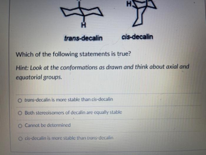 Solved Decalin is an organic molecule made up of two fused | Chegg.com