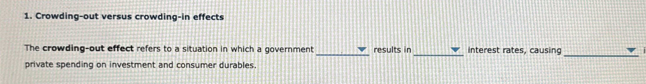 Solved Crowding-out versus crowding-in effectsThe | Chegg.com