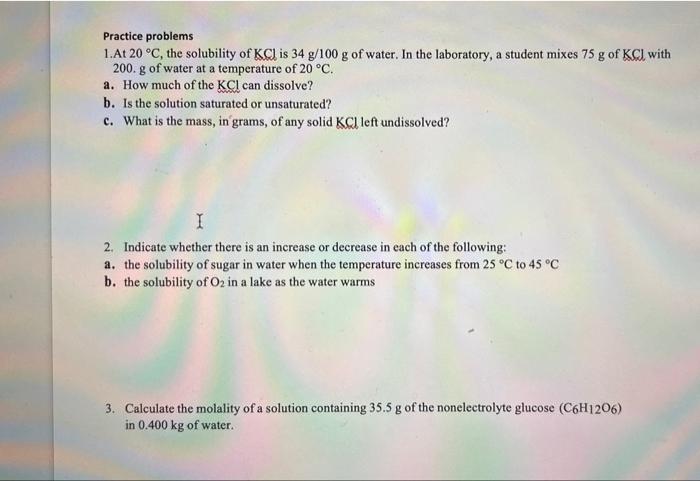 Solved Practice problems 1.At 20 °C, the solubility of KCl | Chegg.com