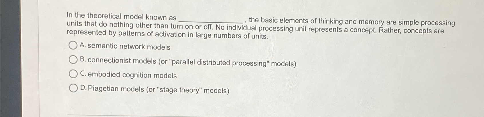 Solved In the theoretical model known as , ﻿the basic | Chegg.com