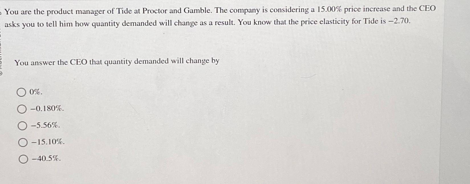 Solved You are the product manager of Tide at Proctor and | Chegg.com