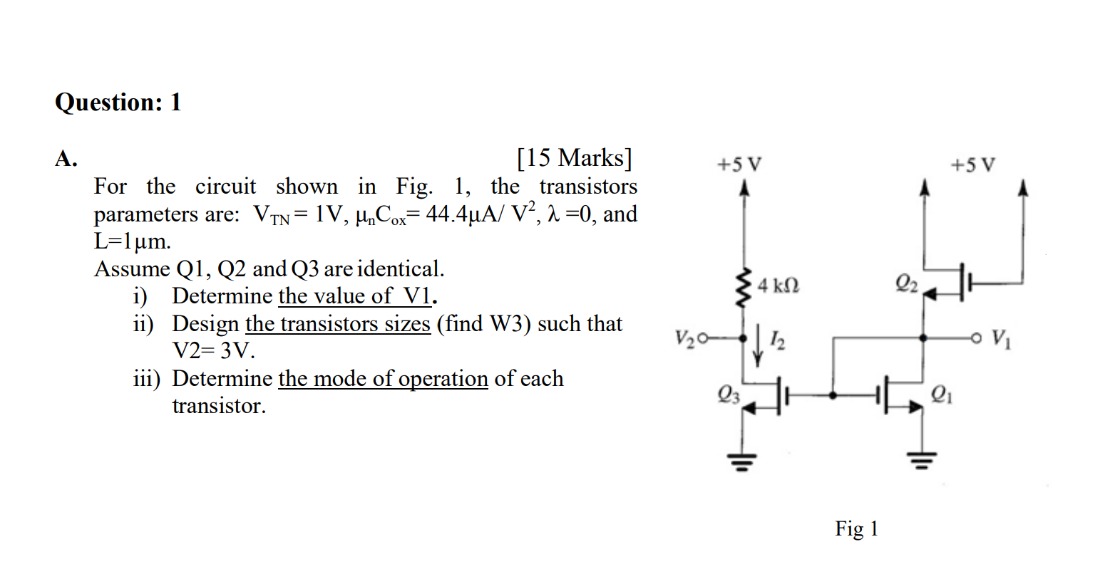 Solved Question: 1A.[15 ﻿Marks]For the circuit shown in Fig. | Chegg.com