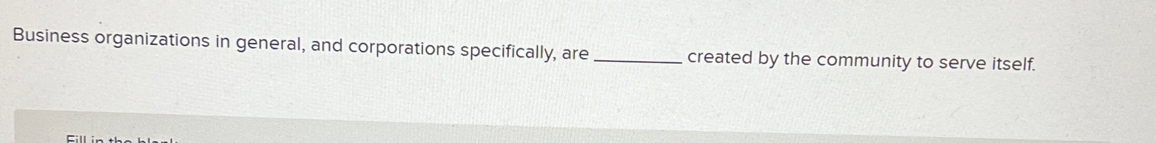Solved Business organizations in general, and corporations | Chegg.com