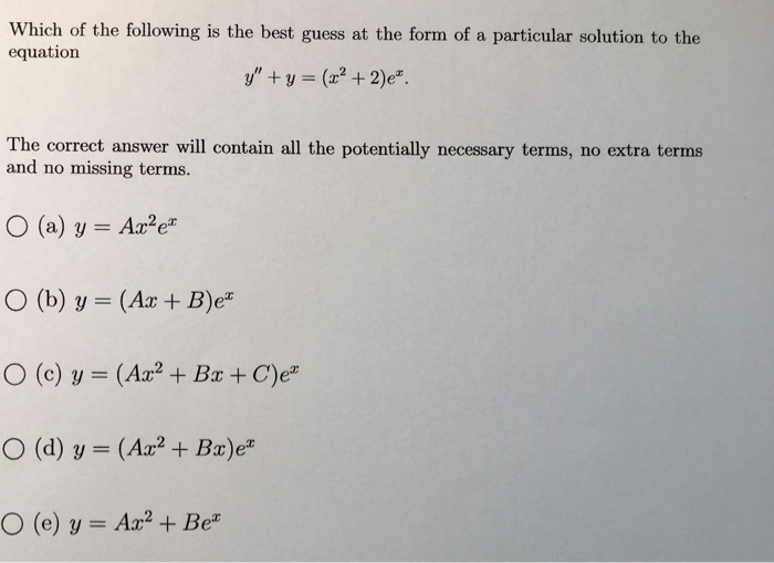 Solved Which of the following is the best guess at the form | Chegg.com