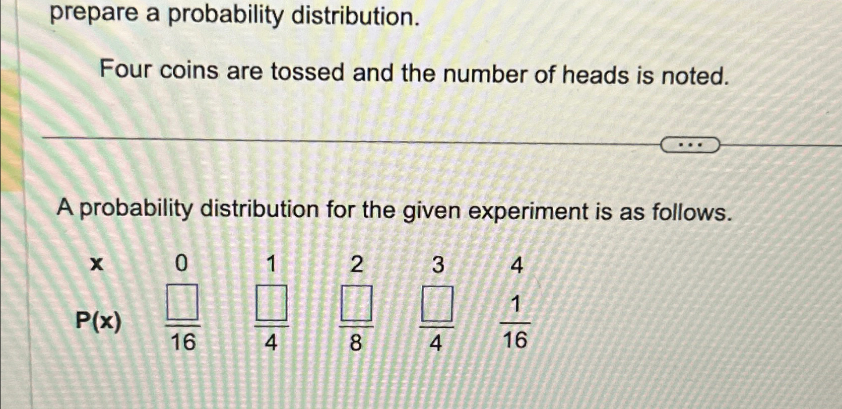 Solved prepare a probability distribution.Four coins are | Chegg.com