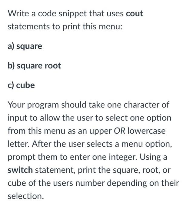 Solved Write a code snippet that uses cout statements to | Chegg.com