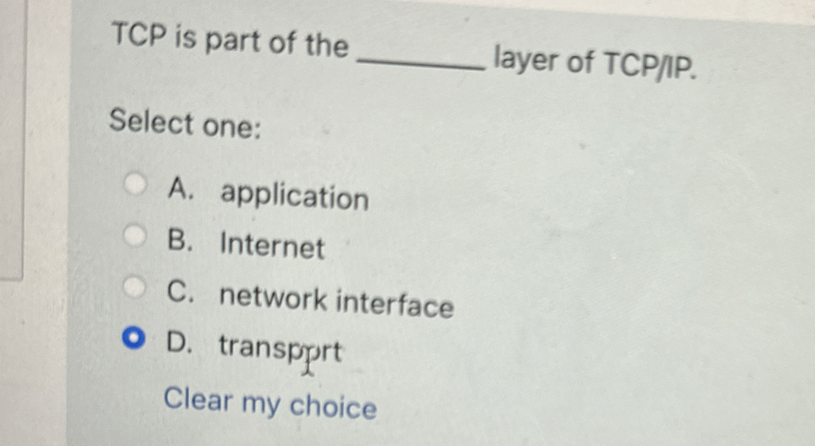 High Quality SOLUTION TCP is part of the q, ﻿layer of TCPIP.Select one:A. | Chegg.com