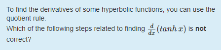 Solved To find the derivatives of some hyperbolic functions, | Chegg.com