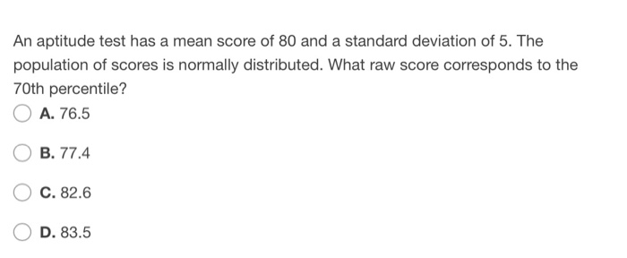 Solved An aptitude test has a mean score of 80 and a | Chegg.com