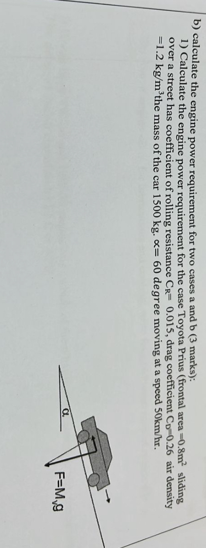 Solved b) ﻿calculate the engine power requirement for two | Chegg.com