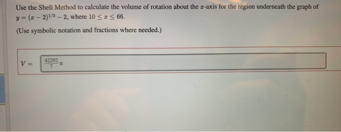 Solved Use the Shell Method to calculate the volume of | Chegg.com