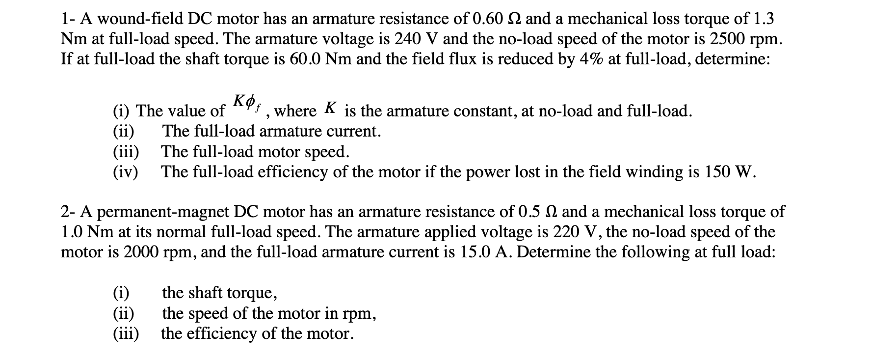 Solved 1- ﻿A wound-field DC motor has an armature resistance | Chegg.com