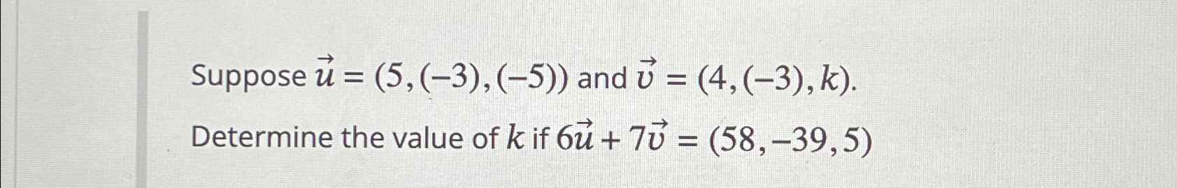 Solved Suppose vec(u)=(5,(-3),(-5)) ﻿and | Chegg.com