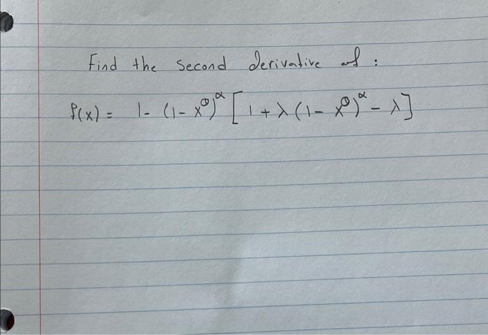 Solved Find the second derivative of: | Chegg.com