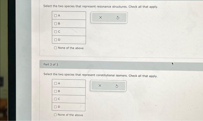 Solved Consider structures A-D. c Part 1 of 3 Select the two | Chegg.com