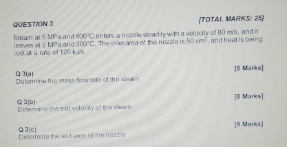 Solved QUESTION 3[TOTAL MARKS: 25]Steam at 5MPa and 400°C | Chegg.com