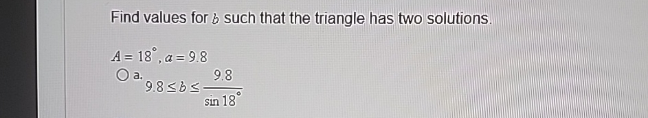 Solved Find values for b ﻿such that the triangle has two | Chegg.com