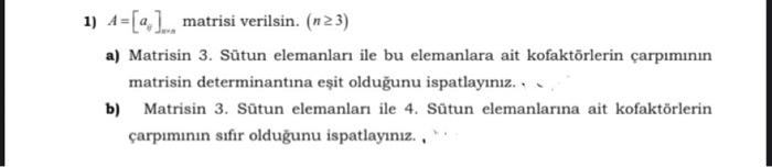 1) A=[aij]w+n matrisi verilsin. (n≥3) a) Matrisin 3. | Chegg.com