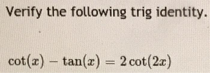 Solved Verify the identity: 1 + cos(2t) sin(2t) - cos(t) 2 | Chegg.com