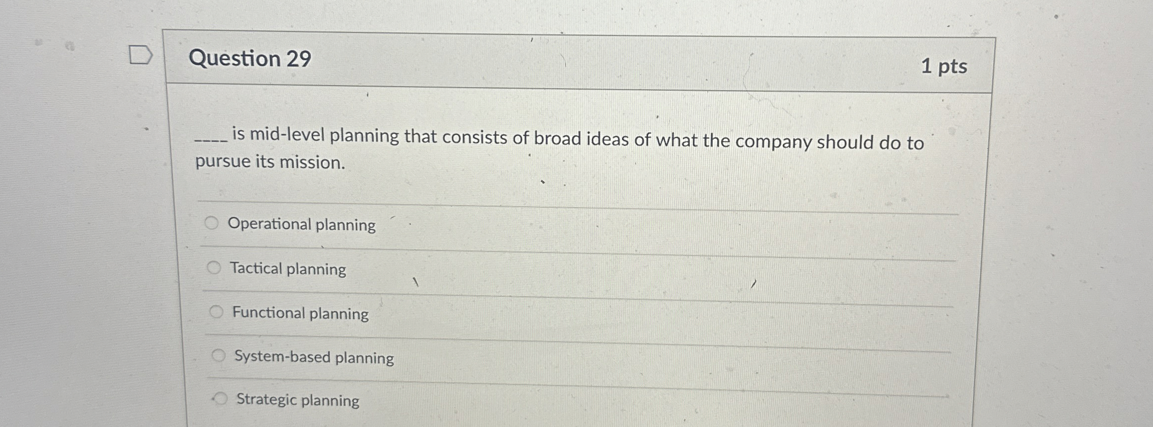 Solved Question 291 ﻿ptsq, ﻿is mid-level planning that | Chegg.com