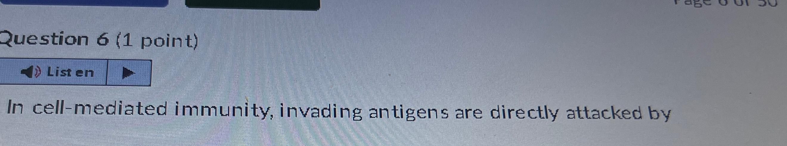 Solved In cell-mediated immunity, invading antigens are | Chegg.com